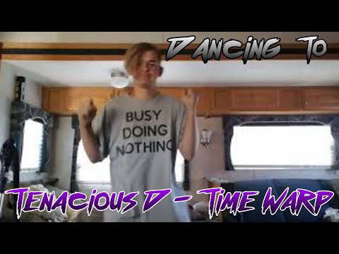 Dancing To Tenacious D - Time Warp - YouTube