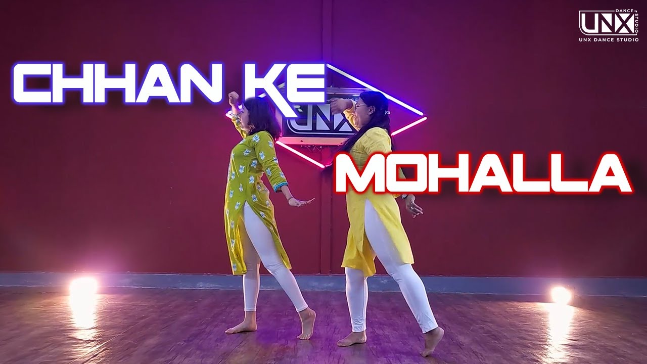 Chanke Mohalla || UNX Dance Studio || Class Choreography - YouTube