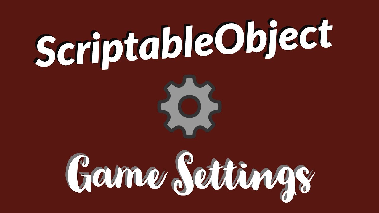 Unity3d Scriptable Objects For Settings Youtube