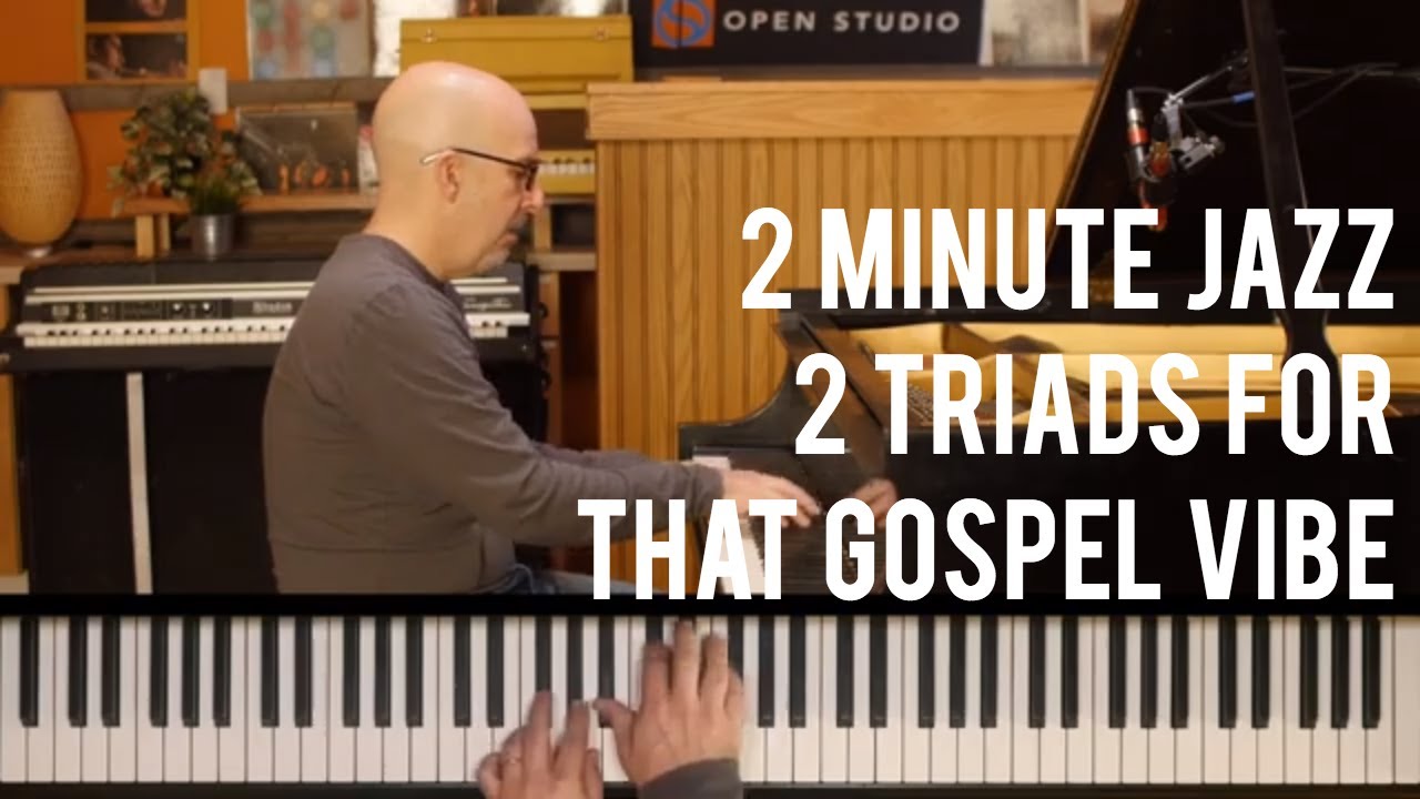2 Triads for THAT Gospel Vibe - Peter Martin | 2 Minute Jazz - YouTube