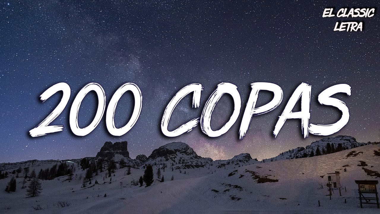Karol G - 200 Copas (Letra/Lyrics) - YouTube