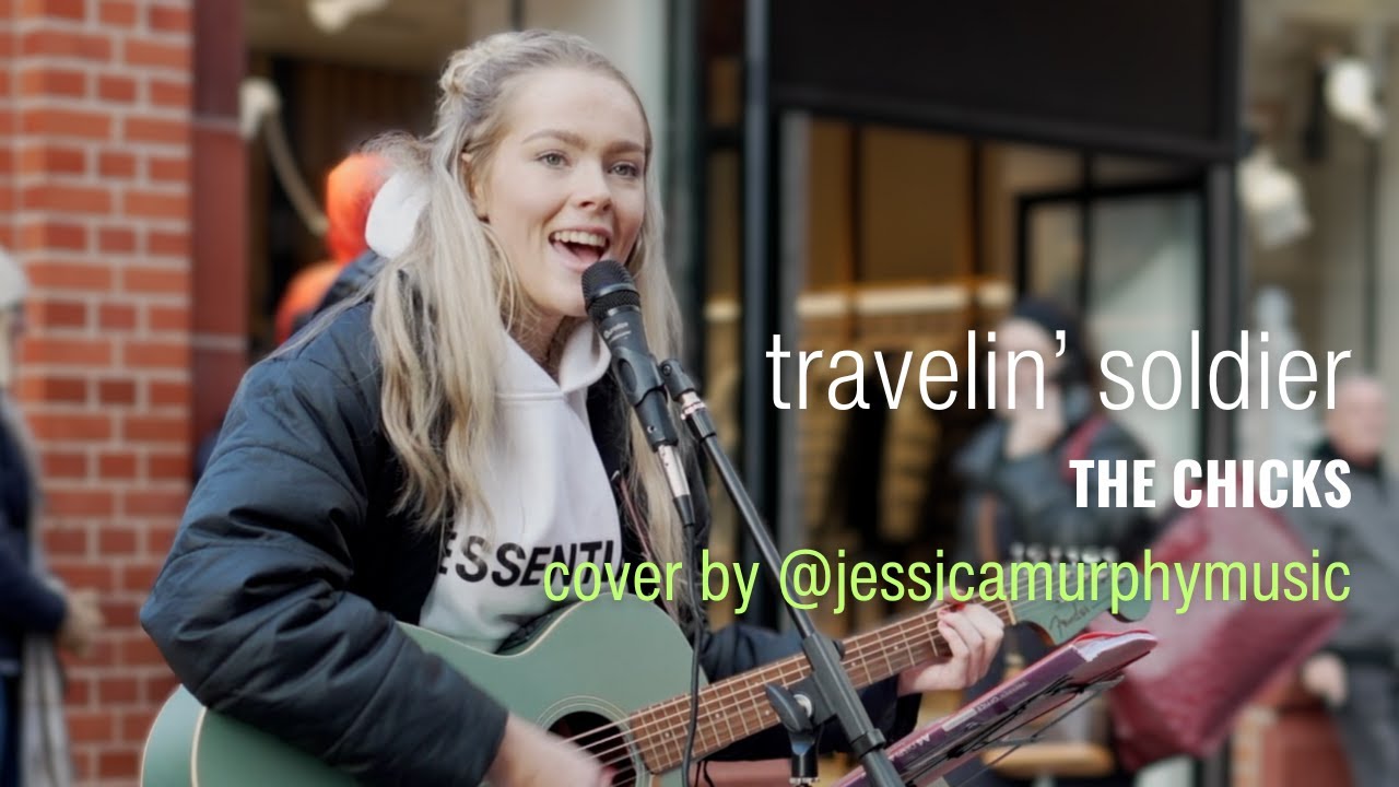 TRAVELIN' SOLDIER - THE CHICKS. Cover by Jessica Murphy 4K - YouTube