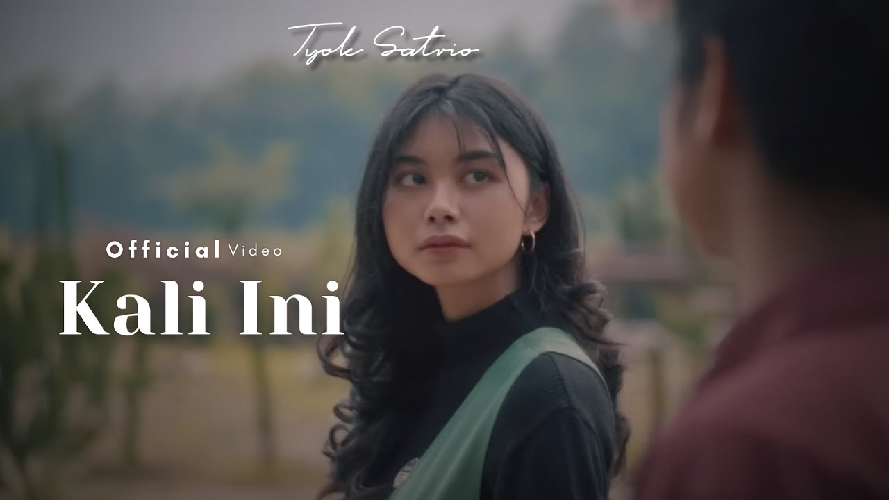 Tyok Satrio - Kali Ini (Official Music Video) - YouTube