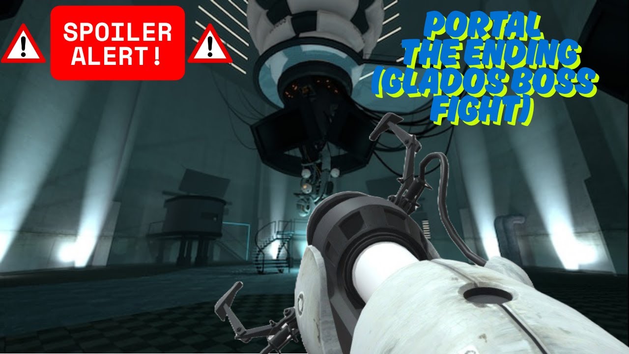 Portal - The Ending (GLaDOS Boss Fight) - YouTube