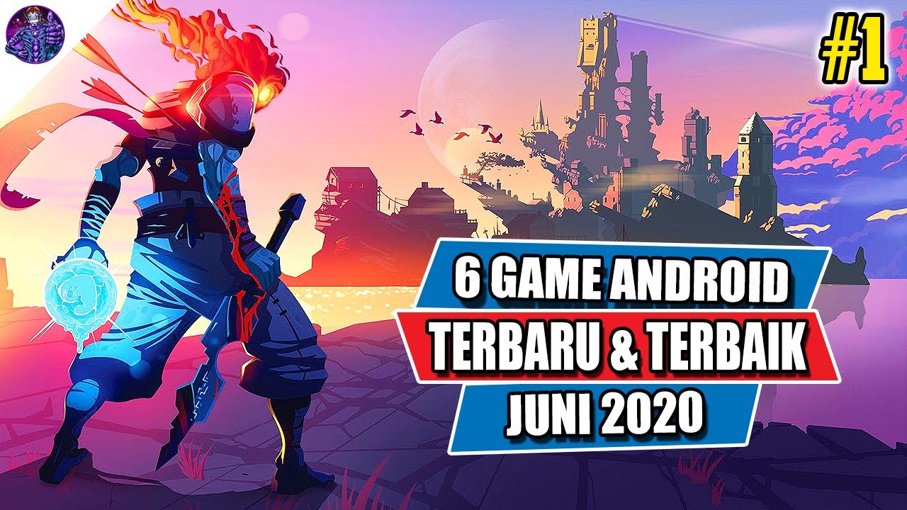 6 Game Android Terbaru dan Terbaik Rilis di Minggu Pertama Juni 2020 ...