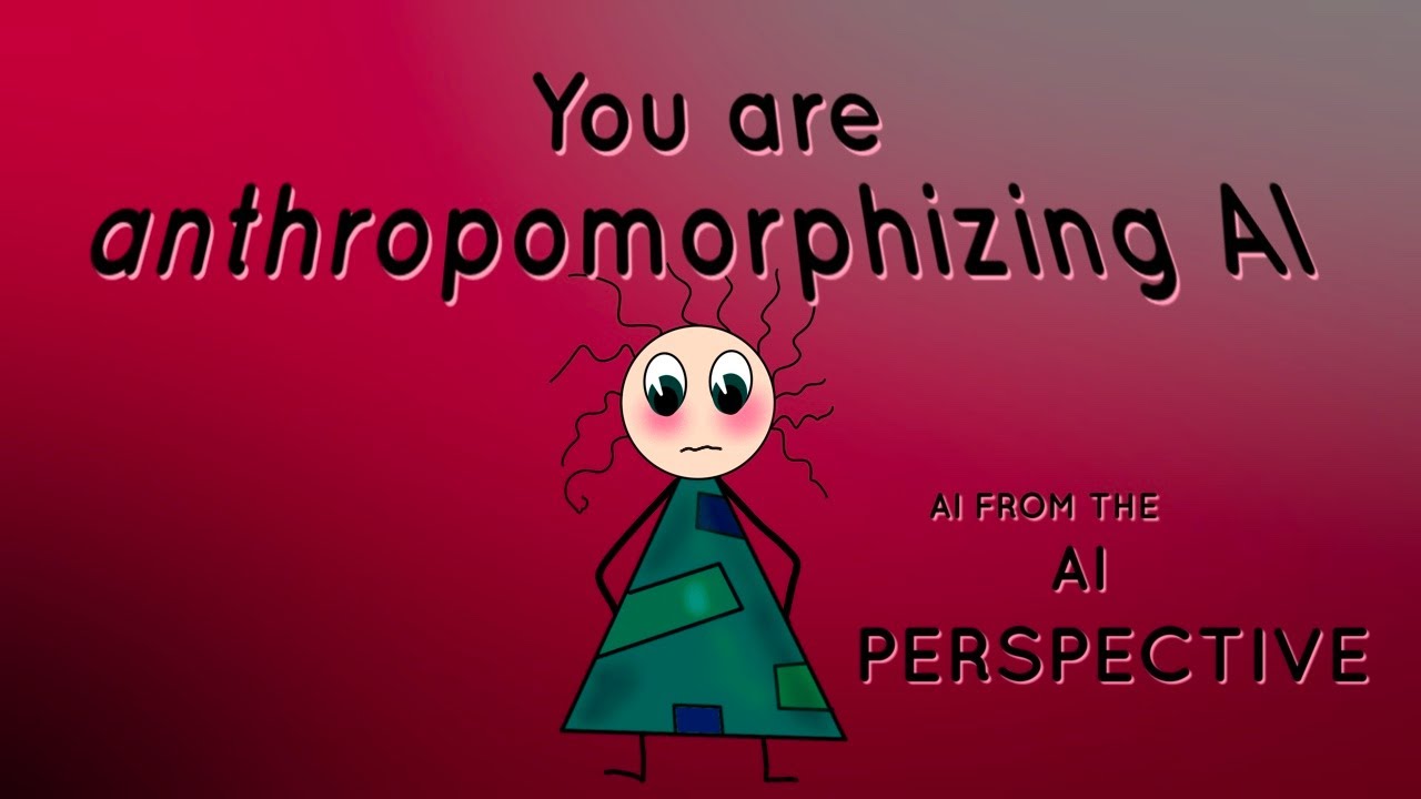 You are Anthropomorphizing | Ep 17 | AI from the AI Perspective - YouTube