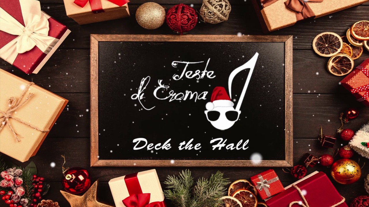 Teste di Croma - Deck The Hall - YouTube