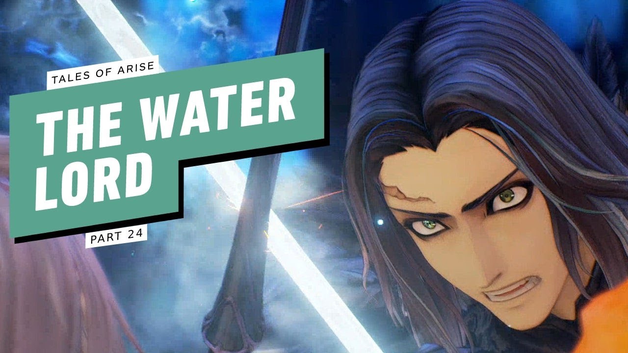 Tales of Arise Gameplay Walkthrough - Part 24 - The Water Lord - YouTube
