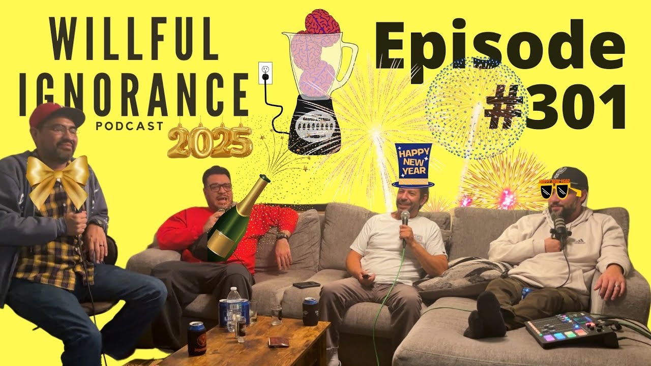 Willful Ignorance #301 - YouTube