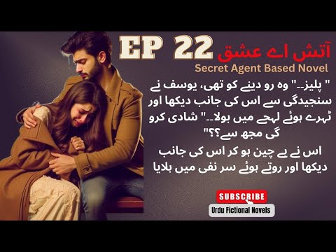 Yousaf Proposes Zaira ♥️😍 | Secret Agent Based Novel -EP 22 - Urdu ...