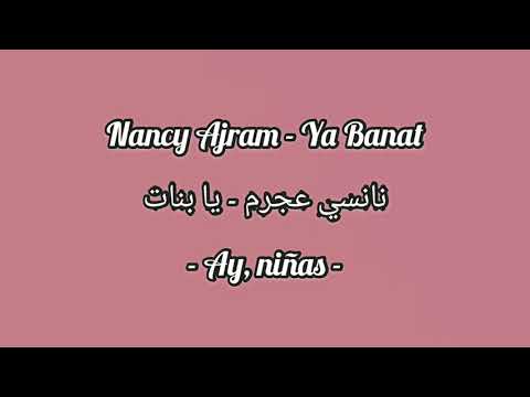 Nancy Ajram - Ya Banat | Subtitulado al Español + Lyrics | نانسي عجرم - تا بنات