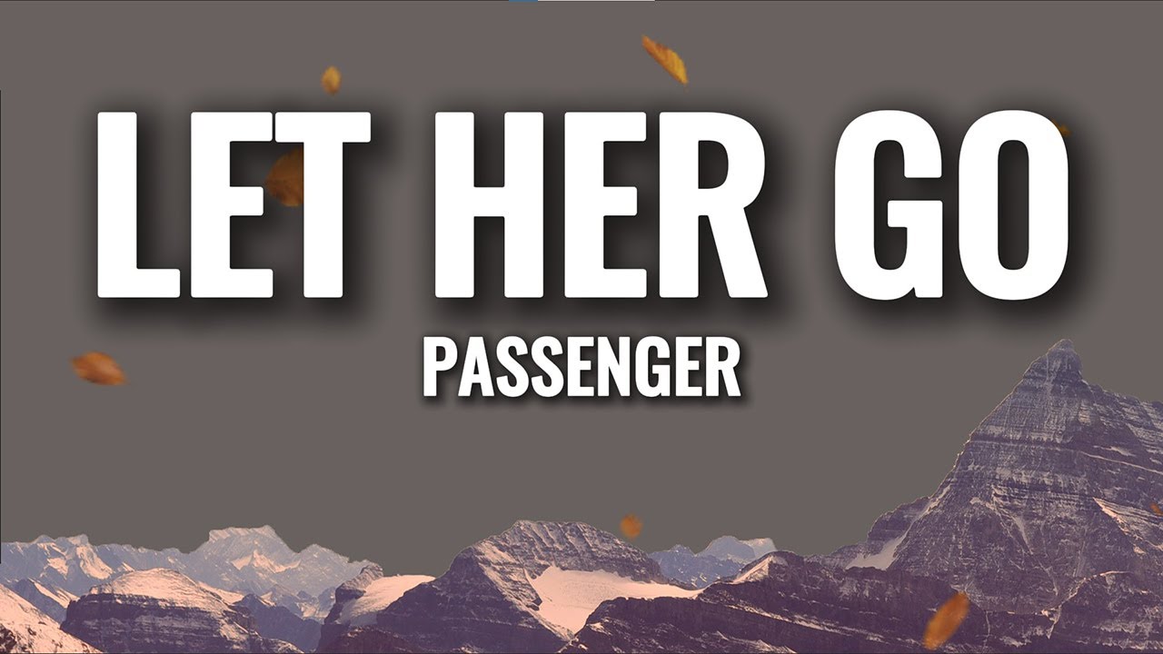 Let Her Go - Passenger (Lyrics) | Sad Acoustic - YouTube