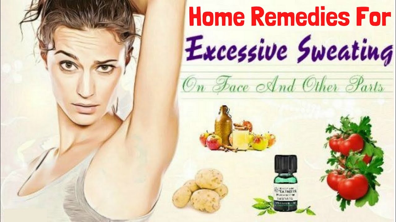 Excessive Sweating Home Remedies | How to Stop Excessive Sweating ...