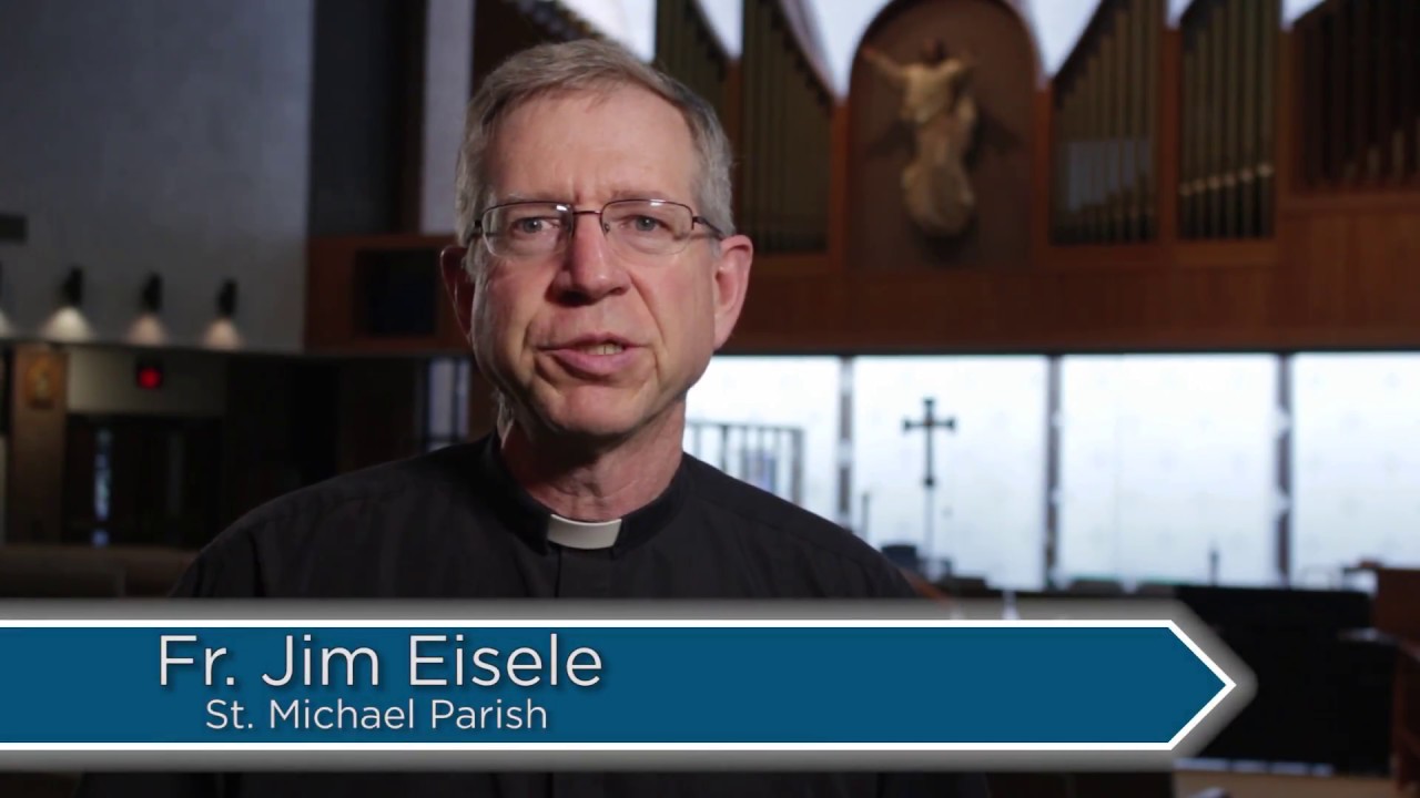 Fr. Jim Eisele, St. Michael Catholic Parish - YouTube