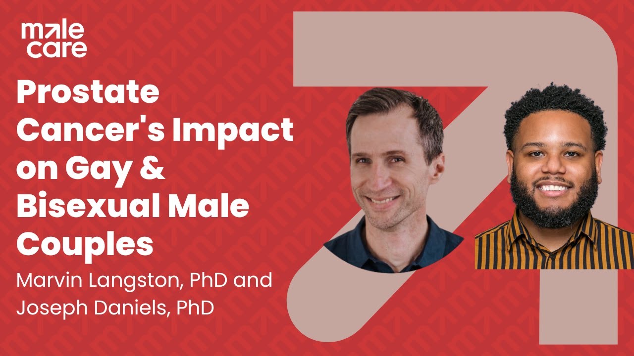 Prostate Cancer's Impact on Gay & Bisexual Male Couples and Singles: In ...