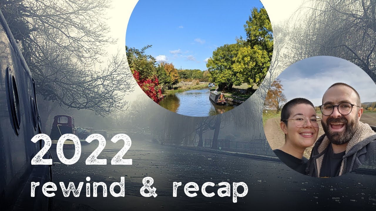 2022 - new narrowboaters recap and rewind - 23 - YouTube