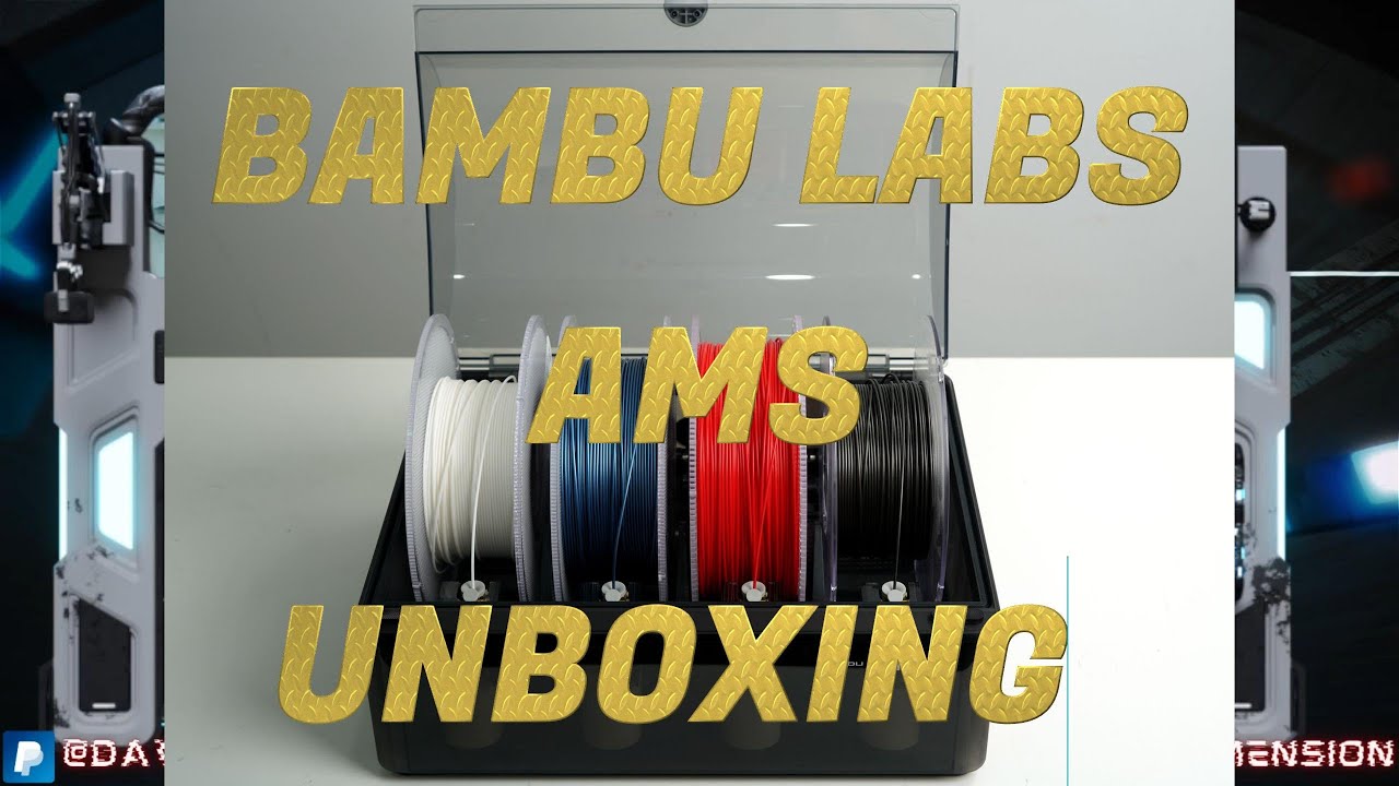 BAMBU LABS AMS -UNBOXING - YouTube