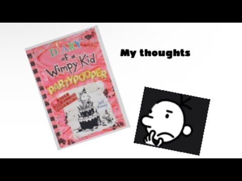 My thoughts on party pooper Wimpy kid - YouTube