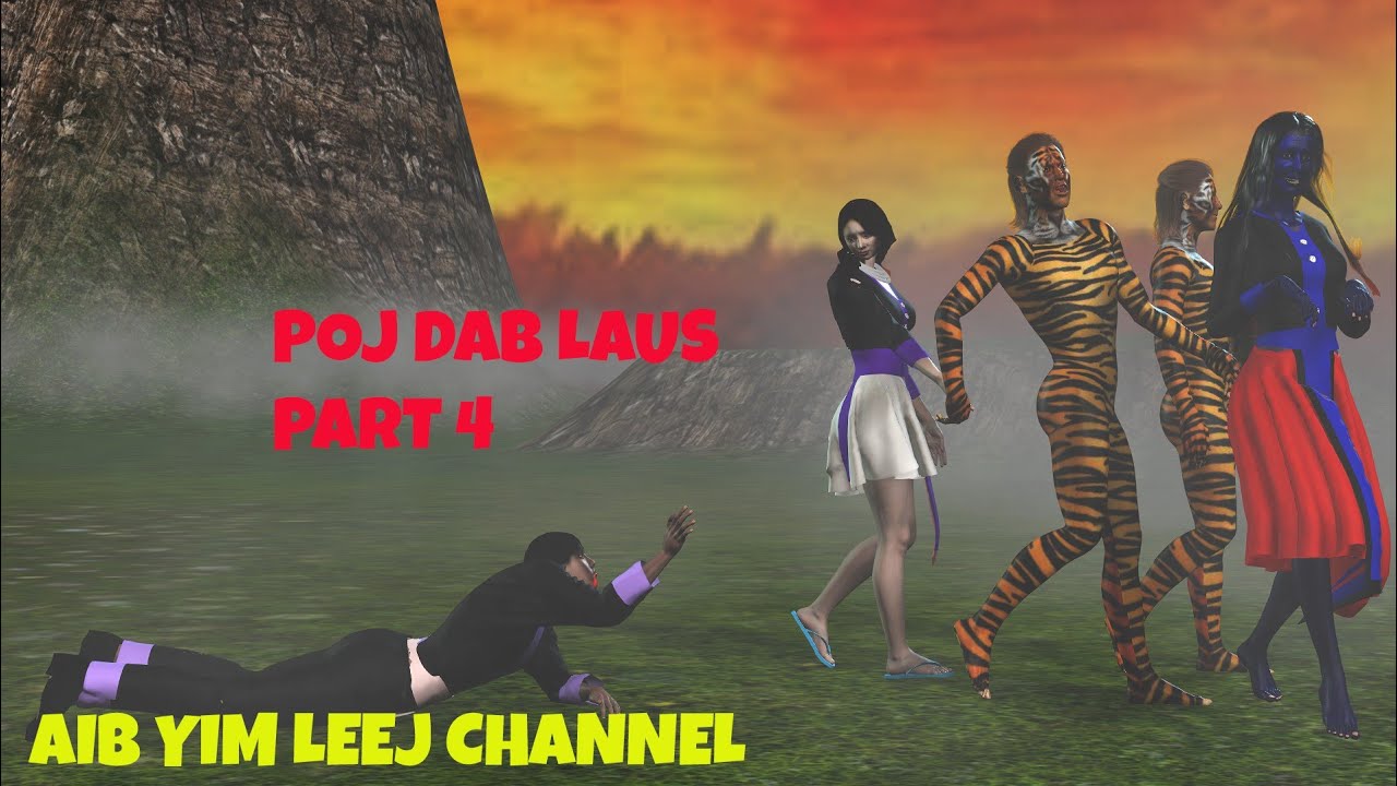 Poj dab laus Part4 - YouTube