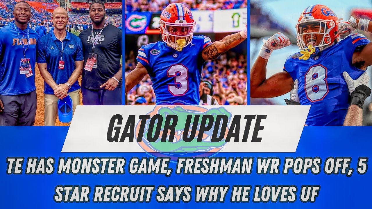 Florida Gators TE has Career Game vs Vandy, 5 Stare Recruit says why ...