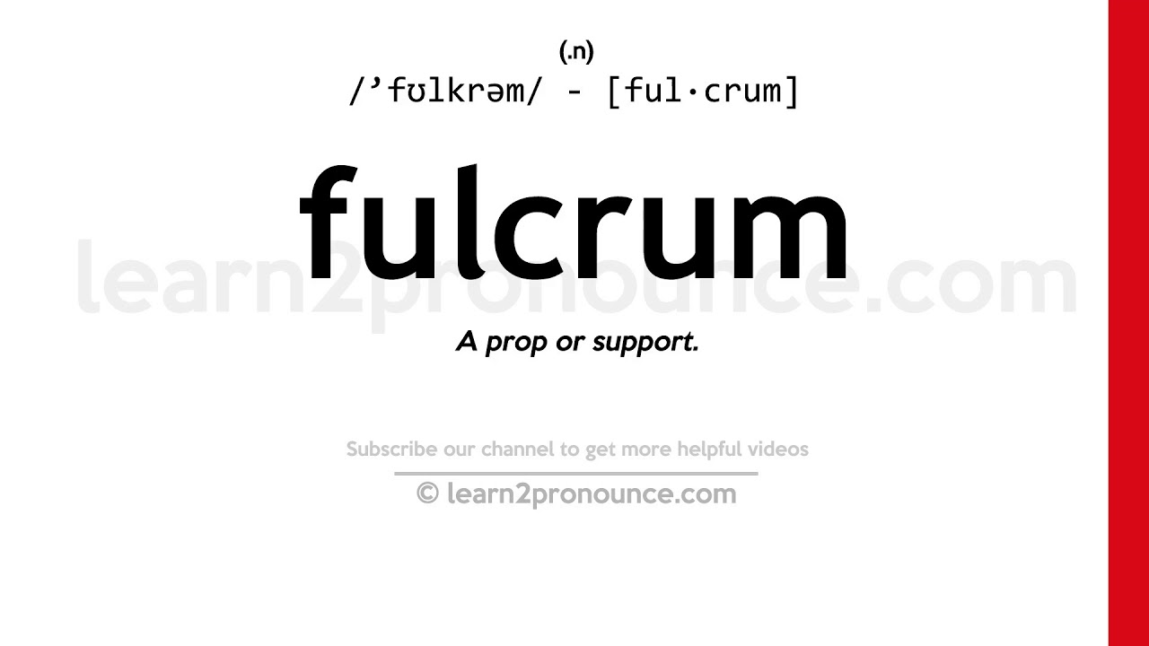 Pronunciation of Fulcrum | Definition of Fulcrum - YouTube