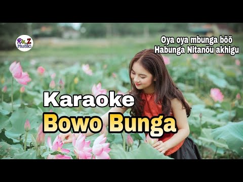 Karaoke Nias - Bowo Mbunga