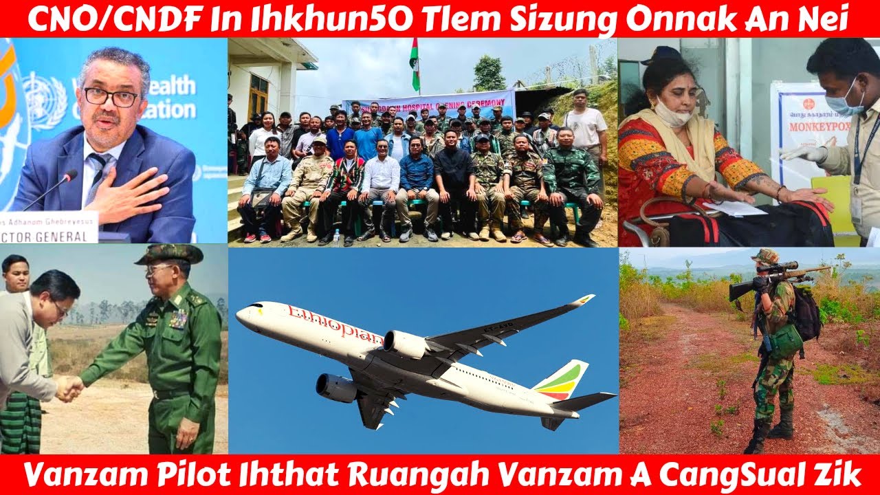 Aug(21)Zing:CNO/CNDF In Ihkhun50 Tlem Sizung An Ong,Vanzam Pilot Ihthat ...