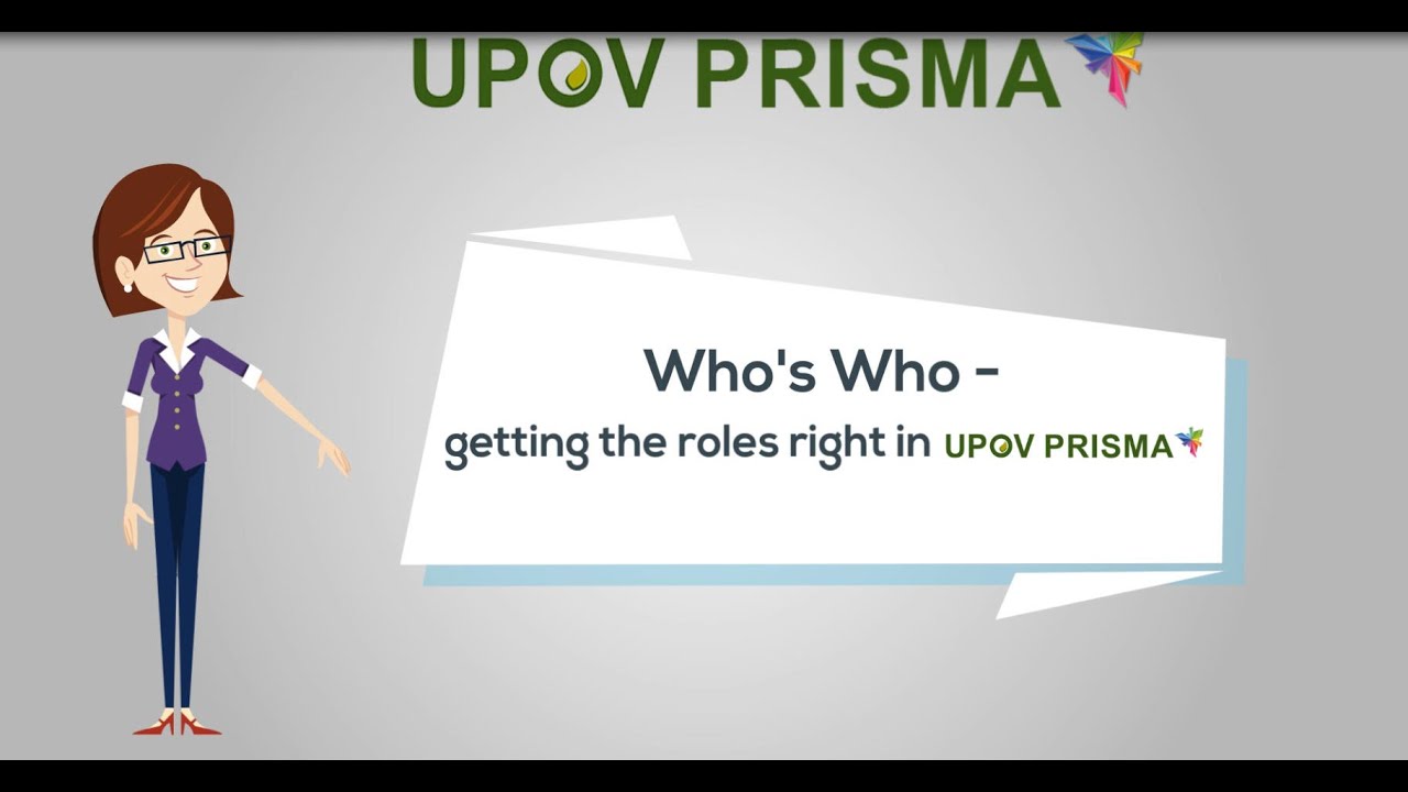 UPOV PRISMA - Who's who BREEDER -getting the roles right in UPOV PRISMA ...