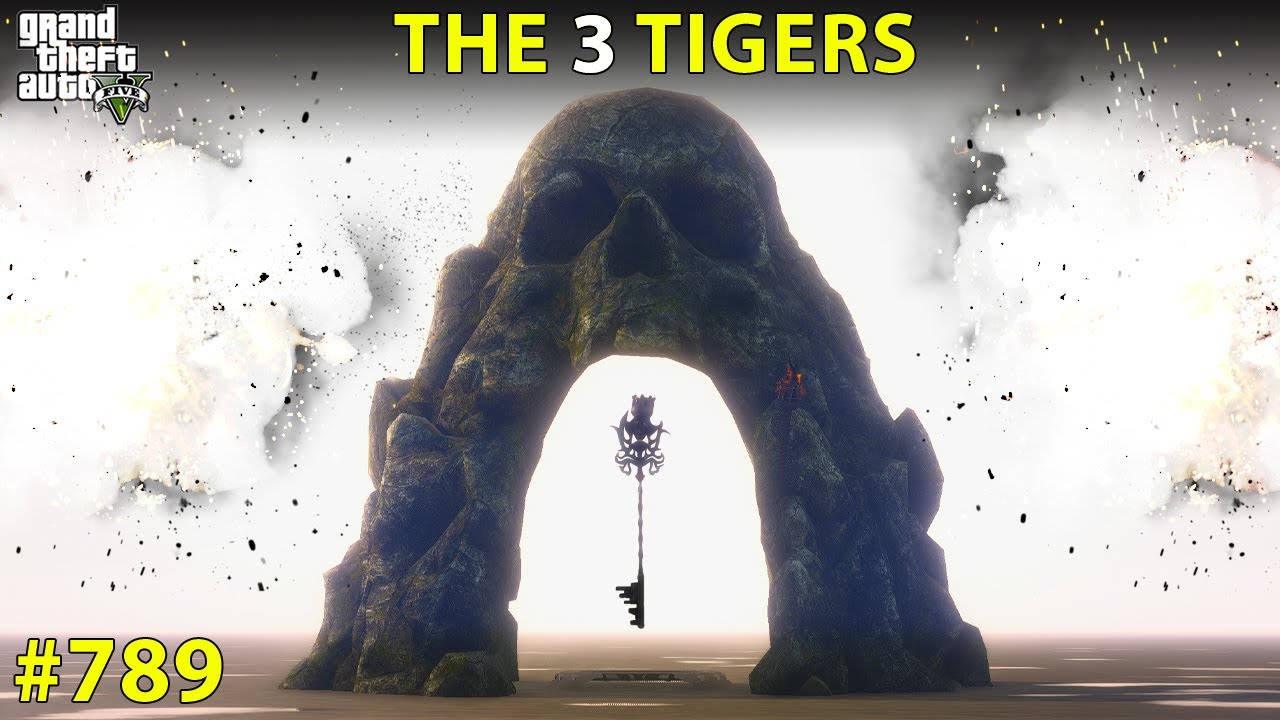 GTA 5 : #789 THE 3 TIGERS MOST POWERFUL KEY OF GTA SPECIAL EPISODE ...