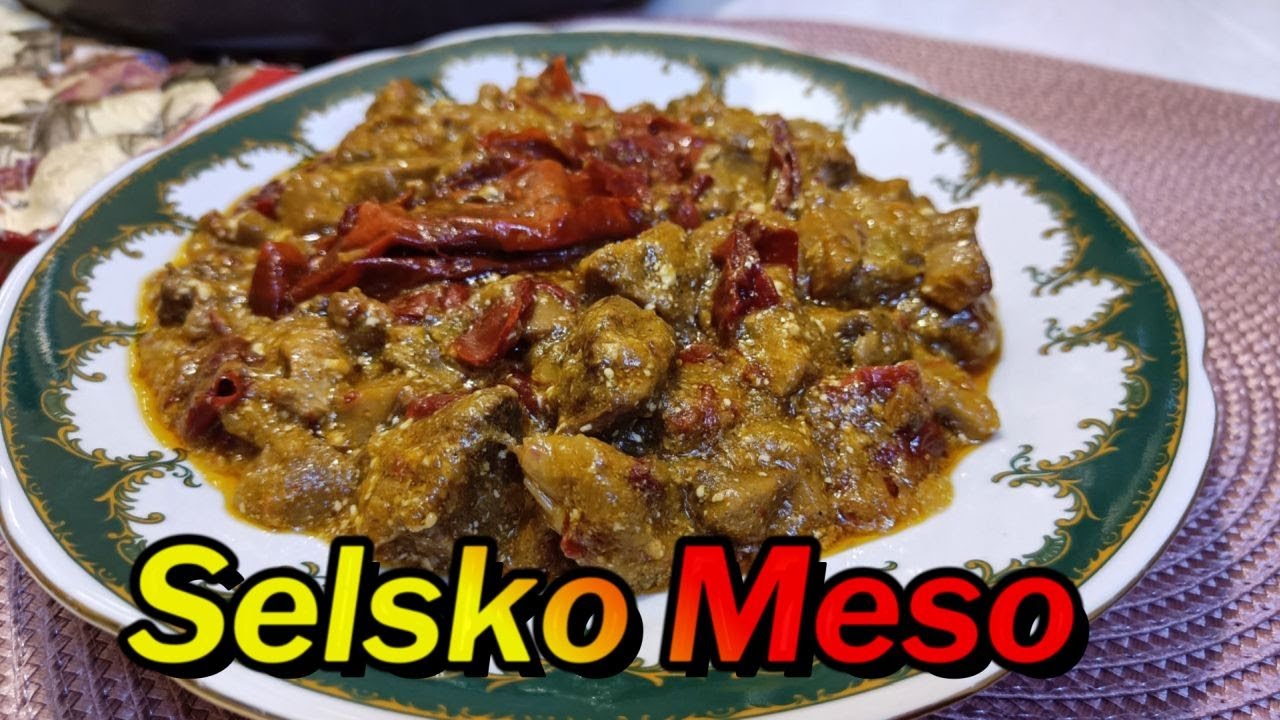 Selsko Meso - Seljačko Meso..Staro makedonsko jelo fantastičnog ukusa ...