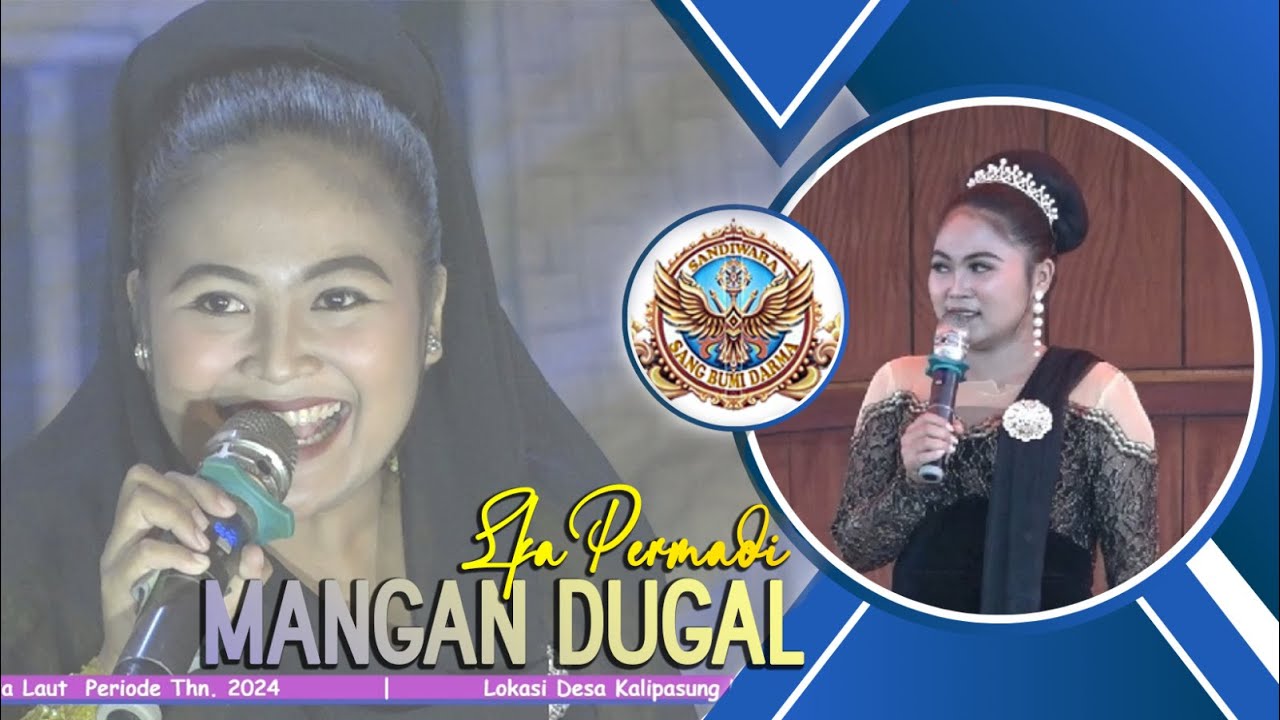 MANGAN DUGAL - EKA PERMADI - SANDIWARA SANG BUMI DARMA LIVE DESA KALIPASUNG Thn 2024 - YouTube