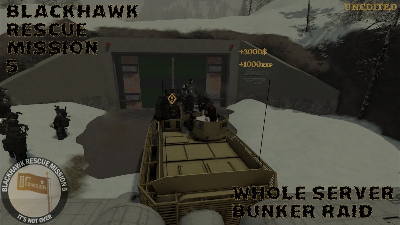 Blackhawk Rescue Mission 5 -Full Server- Bunker Raid -- No Narrative ...