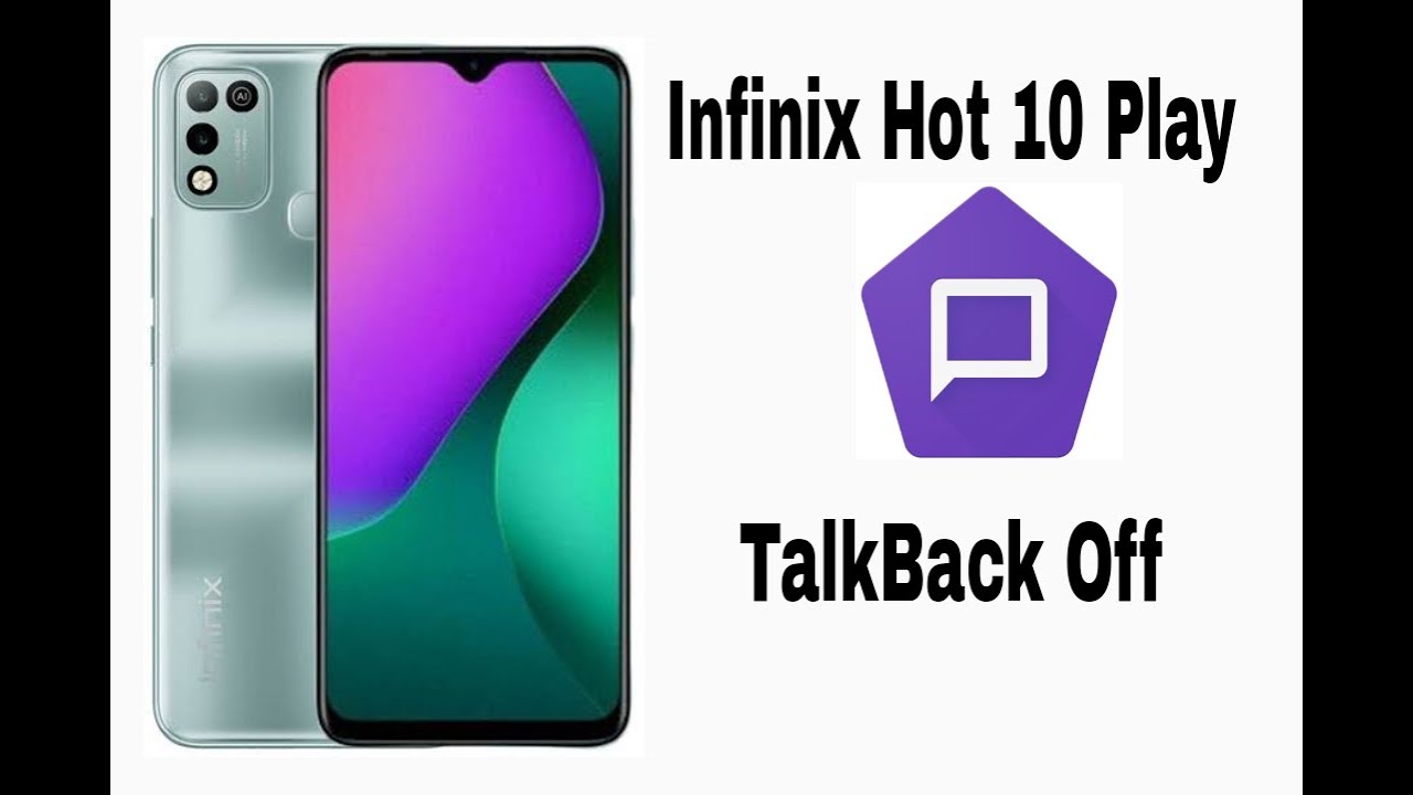 Infinix hot 10 play talkback off / X688C,X688B TalkBack Setting - YouTube