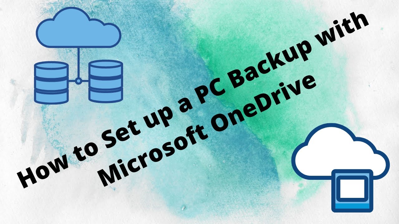 How to Set up a PC Backup with Microsoft OneDrive - YouTube