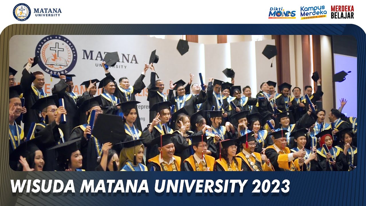 The Graduation Day - Wisuda ke-5 Matana University 2023 - YouTube