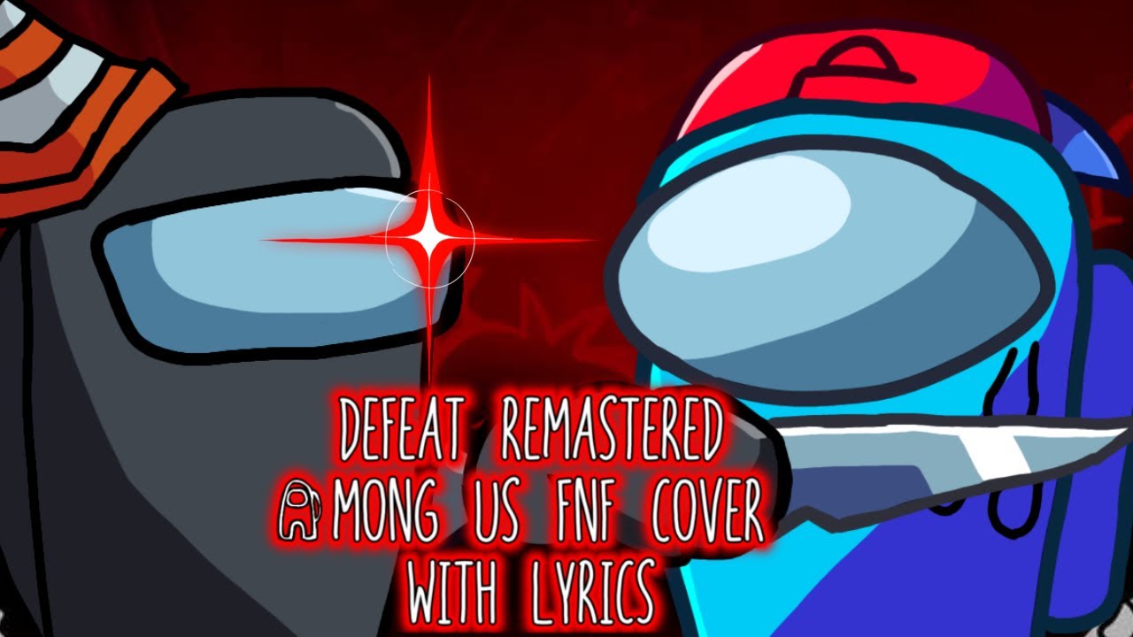 Defeat 2023 Remastered WITH LYRICS / fnf lyrics cover | ft. @Jukeboz ...