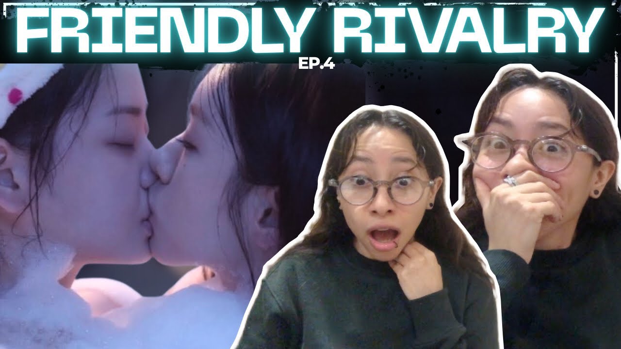 FRIENDLY RIVALRY EP.4 REACTION (REACCIONANDO) ENGLISH SUB - YouTube