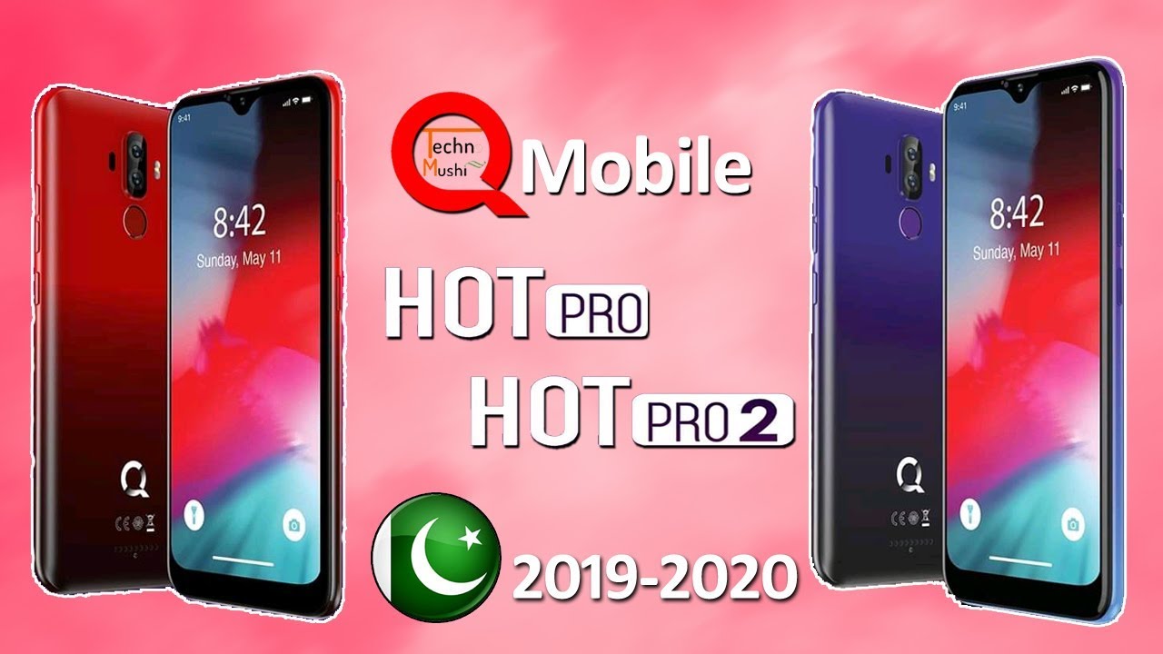 QMobile Hot Pro & Hot Pro 2 Price in Pakistan | QMobile is Back 🔥 - YouTube