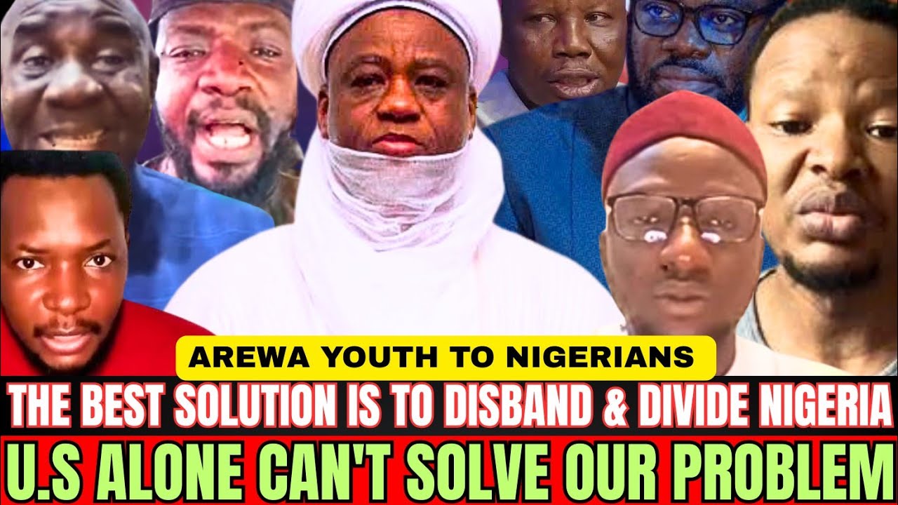 Northern Youth To Nigerians: One Nigeria Will Never Work & It Will Keep ...