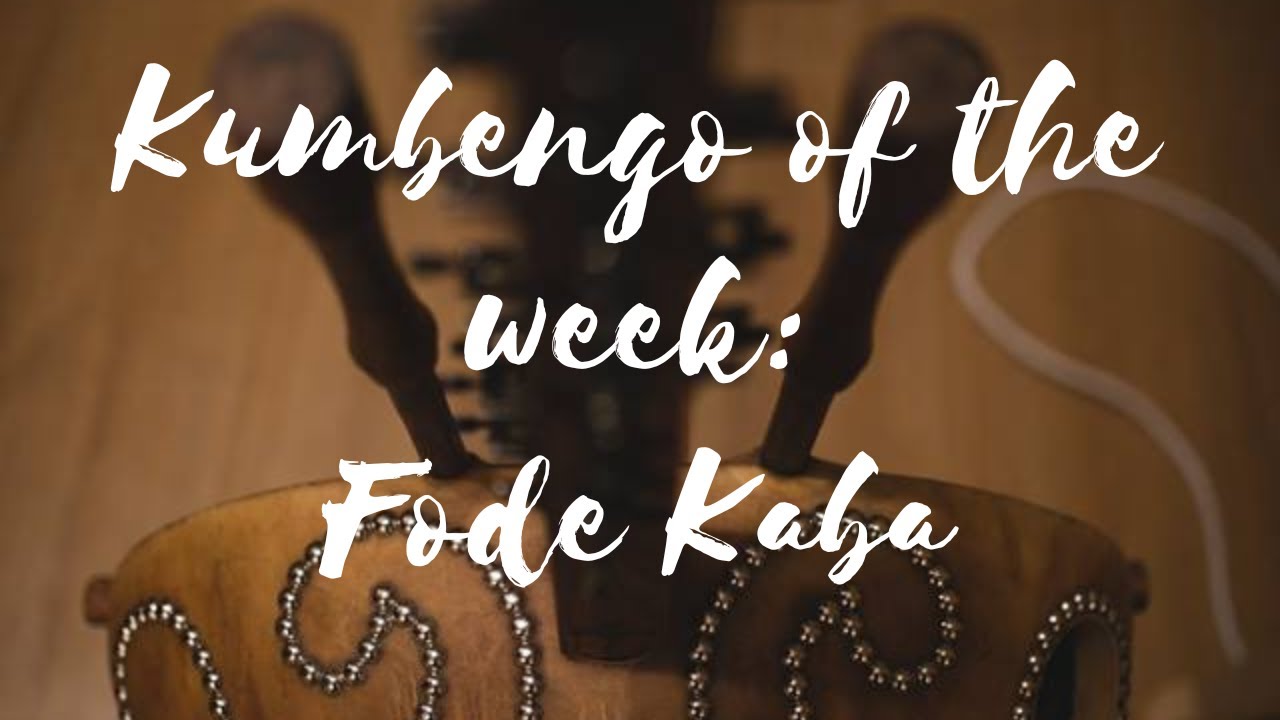 Kumbengo of the week: Fode Kaba - YouTube