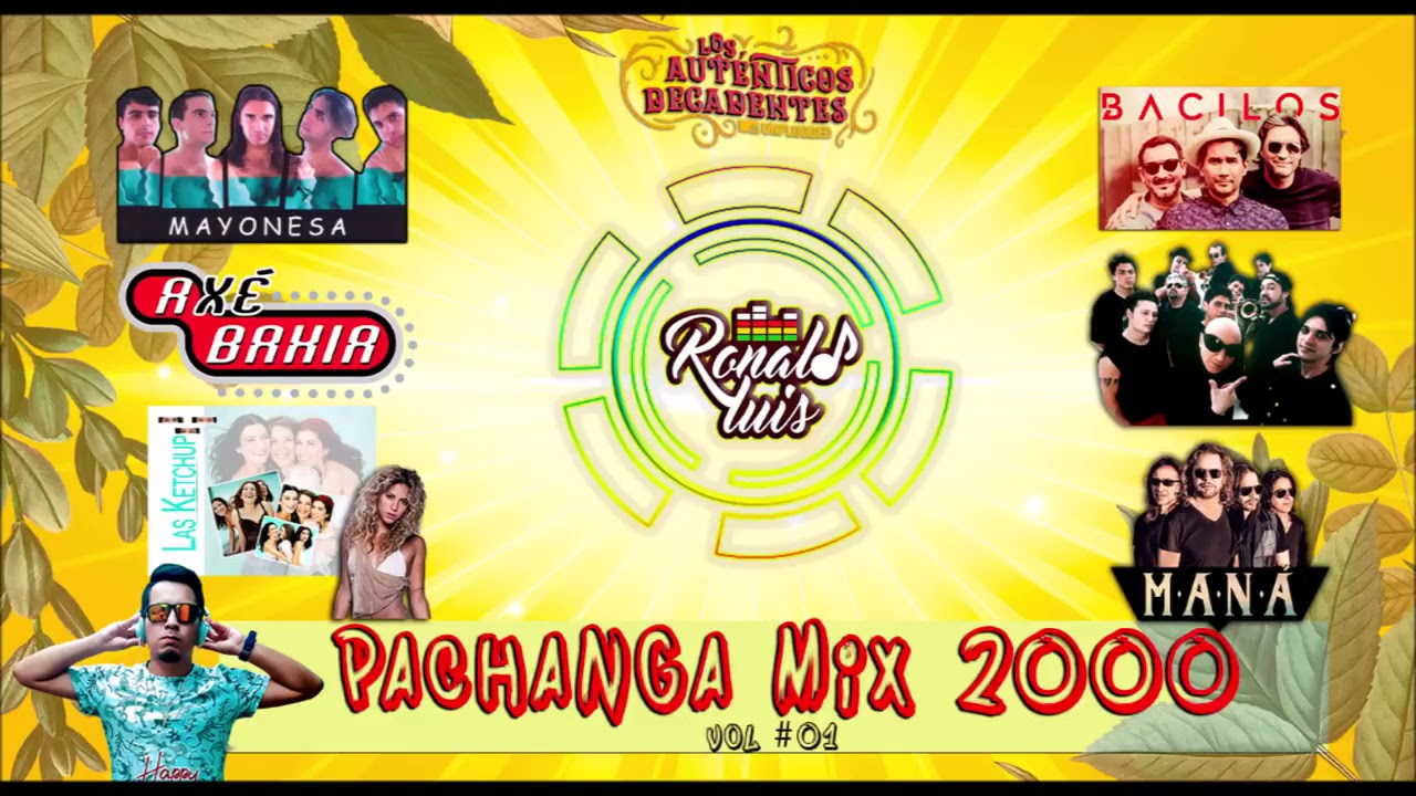 Mix Pachanga - 90 & 2000 Inolvidables (RonaldLuisdj) - YouTube
