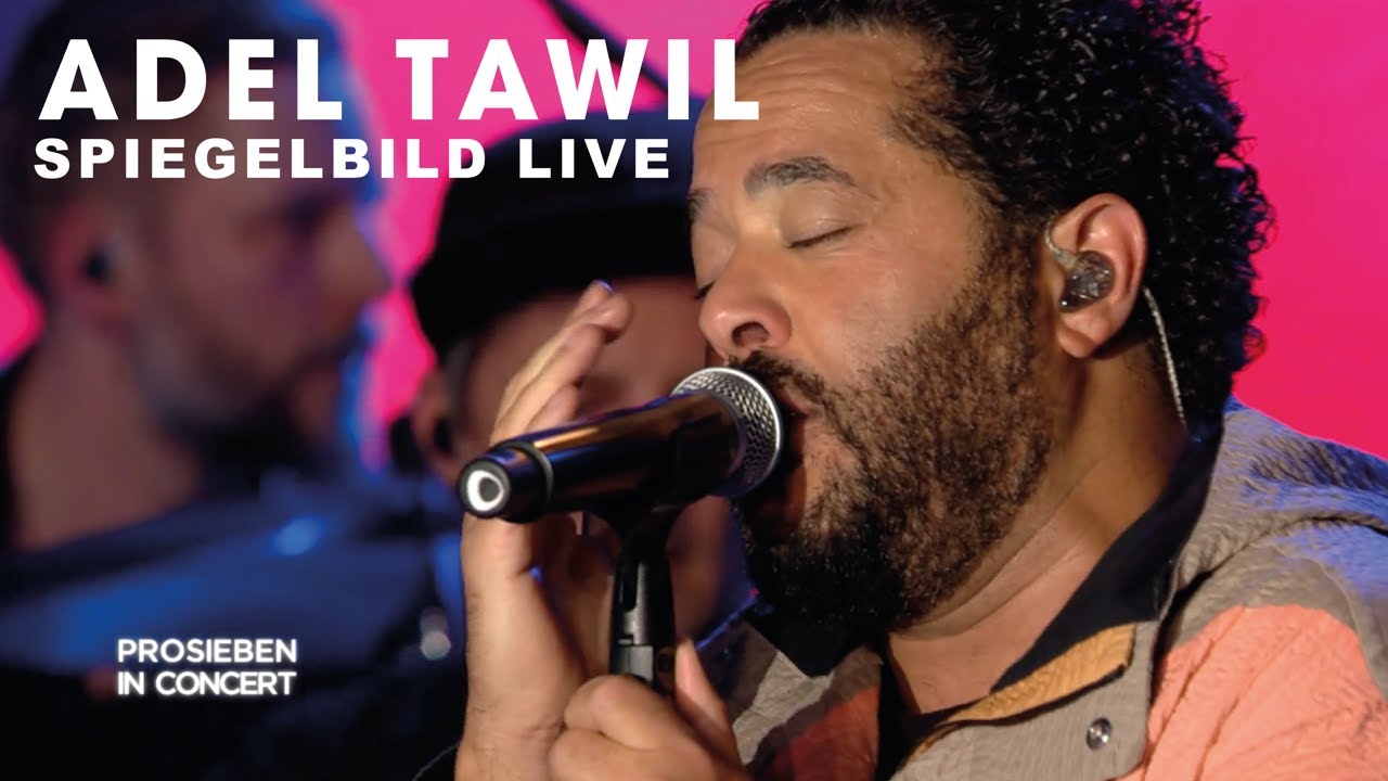 Adel Tawil - Spiegelbild (LIVE - PROSIEBEN IN CONCERT) - YouTube Music