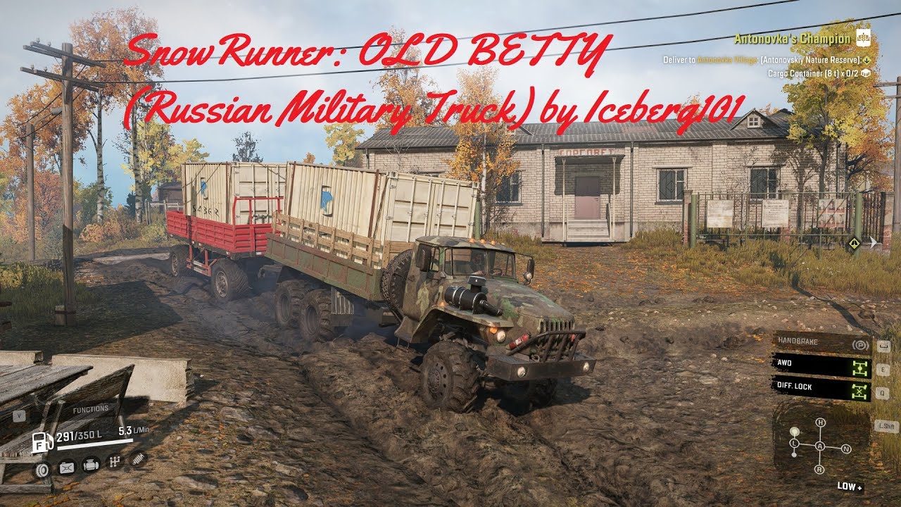 SnowRunner: OLD BETTY (Russian Military Truck) by Iceberg101 - YouTube