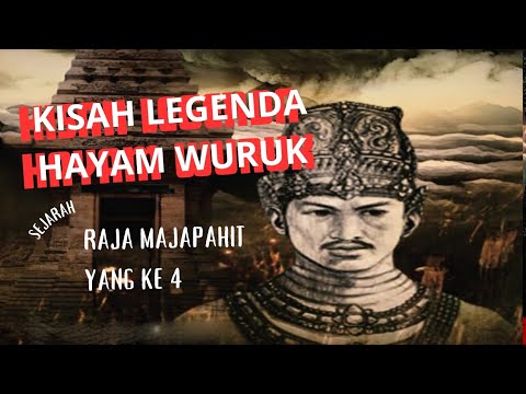 KISAH RAJA MAJAPAHIT Ke-4 || HAYAM WURUK || SEJARAH MAJAPAHIT - YouTube