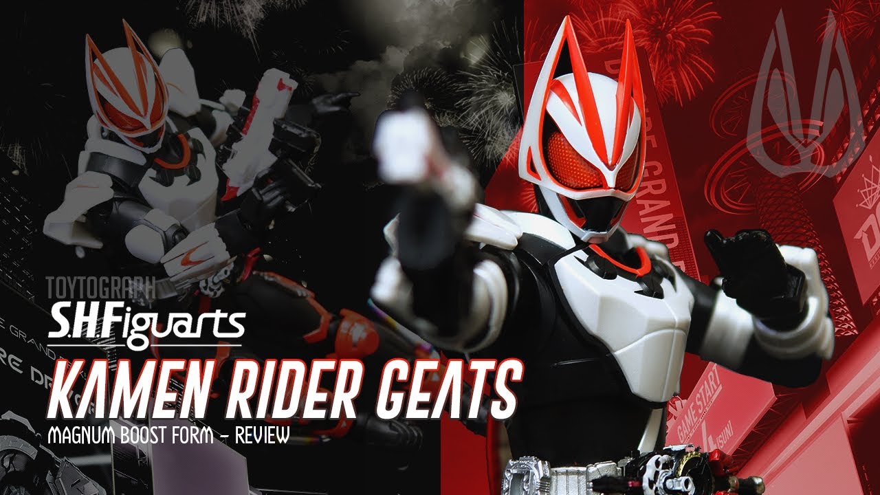 ต่อจากนี้ก็ไฮไลท์ละ! - KAMEN RIDER GEATS MAGNUM BOOST FORM - S.H ...