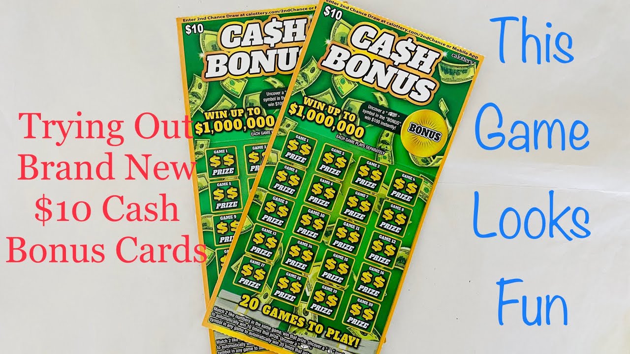 TRYING OUT BRAND NEW $10 CASH BONUS CALIFORNIA LOTTERY SCRATCHERS ...
