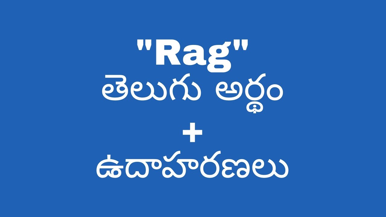 Rag meaning in telugu with examples | Rag తెలుగు లో అర్థం ...