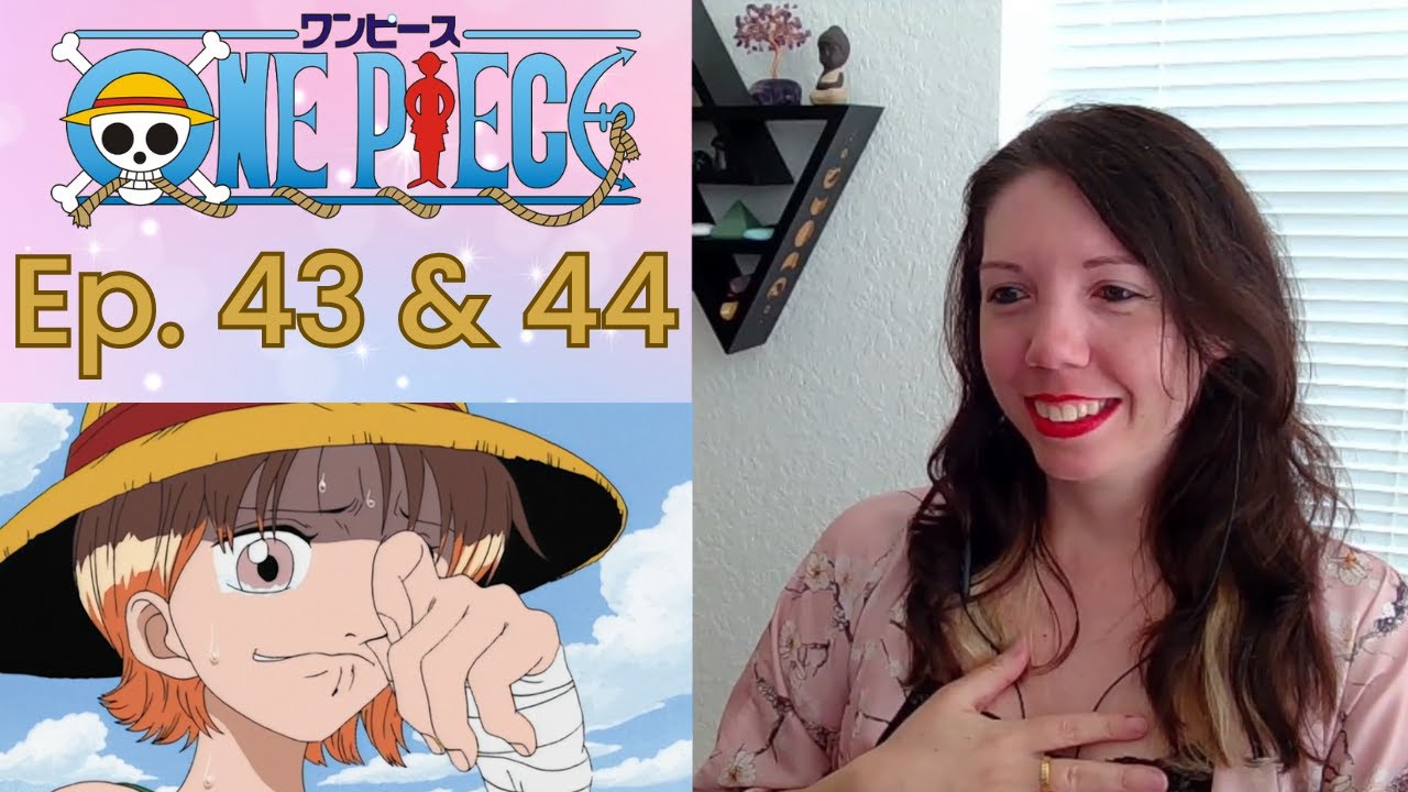 ONE PIECE REACTION 🏴‍☠️ Ep. 43 & 44 🧡 Nami's My Friend! Setting Out ...