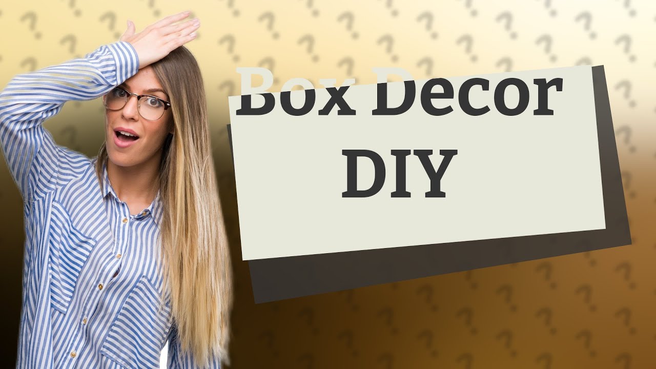 How do you decorate a plain box? - YouTube