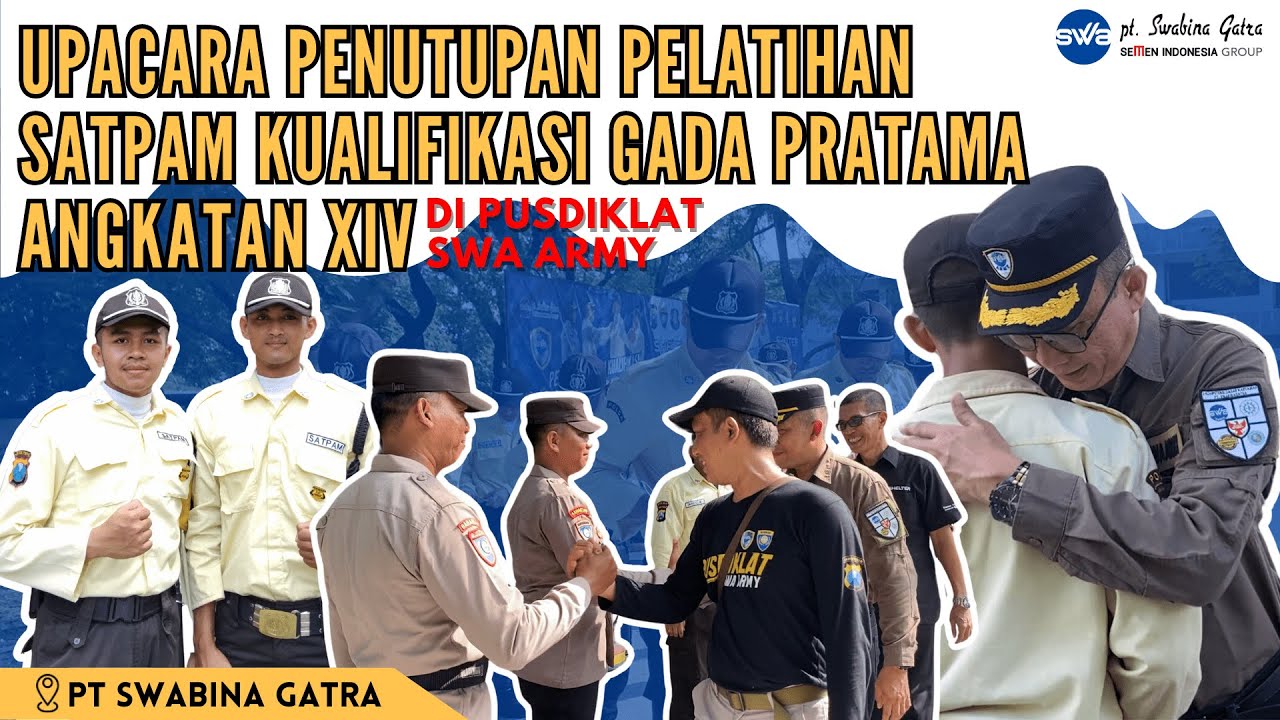 UPACARA PENUTUPAN PELATIHAN SATPAM KUALIFIKASI GADA PRATAMA ANGKATAN KE ...